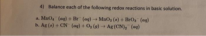 Solved 4) Balance each of the following redox reactions in | Chegg.com