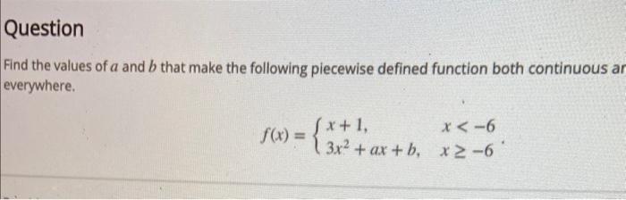 Solved Find the values of a and b that make the following | Chegg.com