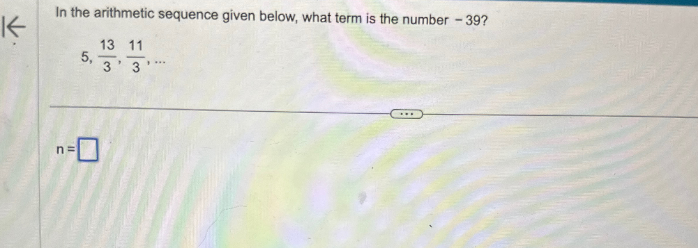 Solved In the arithmetic sequence given below, what term is | Chegg.com