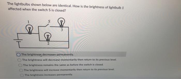 Solved The lightbulbs shown below are identical. How is the | Chegg.com