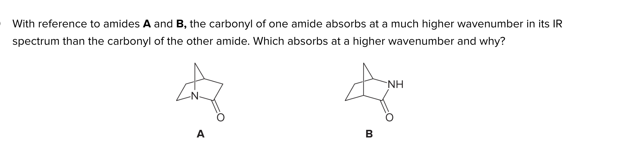 Solved With reference to amides A and B, ﻿the carbonyl of | Chegg.com