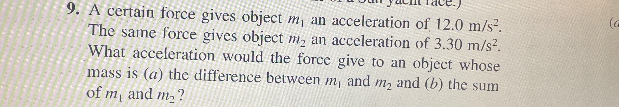 Solved A certain force gives object m1 ﻿an acceleration of | Chegg.com