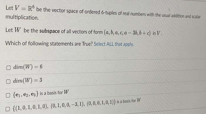 Solved Let VR6 be the vector space of ordered 6-tuples of | Chegg.com