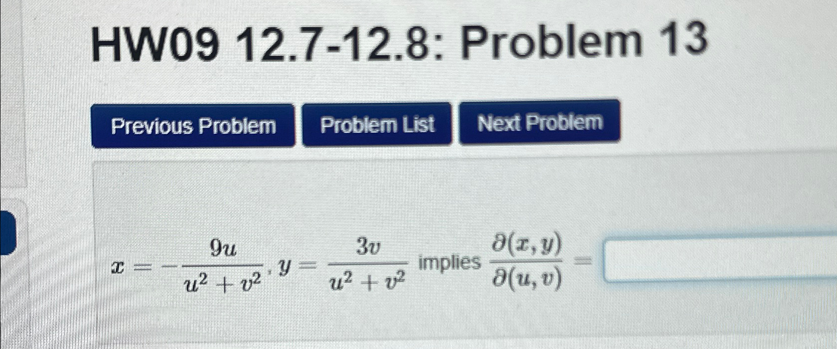 Solved HW09 12.7-12.8: Problem 13x=-9uu2+v2,y=3vu2+v2 | Chegg.com