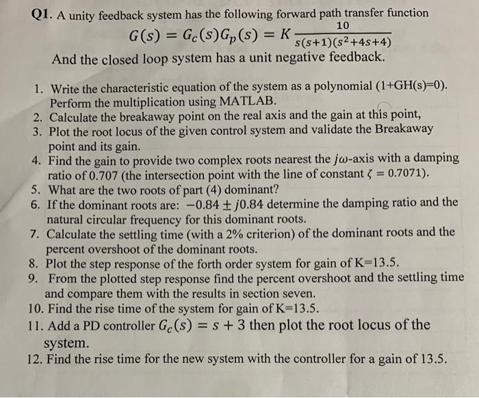 Solved 10 Q1. A unity feedback system has the following | Chegg.com