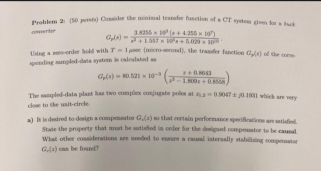 Solved Problem 1: (40 points) Consider a DT unity feedback | Chegg.com
