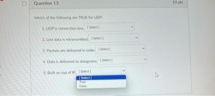 Solved Which of the following are TRUE for UDP: 1. UDP is | Chegg.com