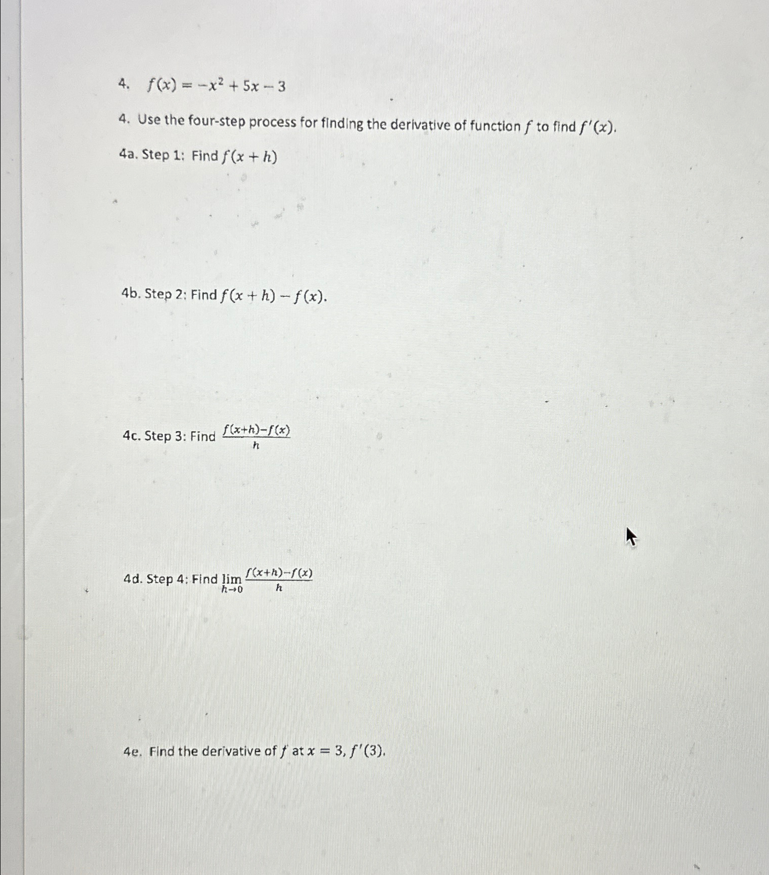 Solved f(x)=-x2+5x-3Use the four-step process for finding | Chegg.com