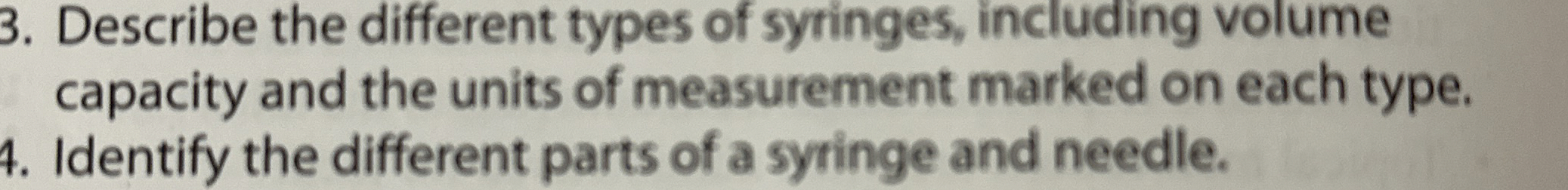 Solved Describe the different types of syringes, including | Chegg.com