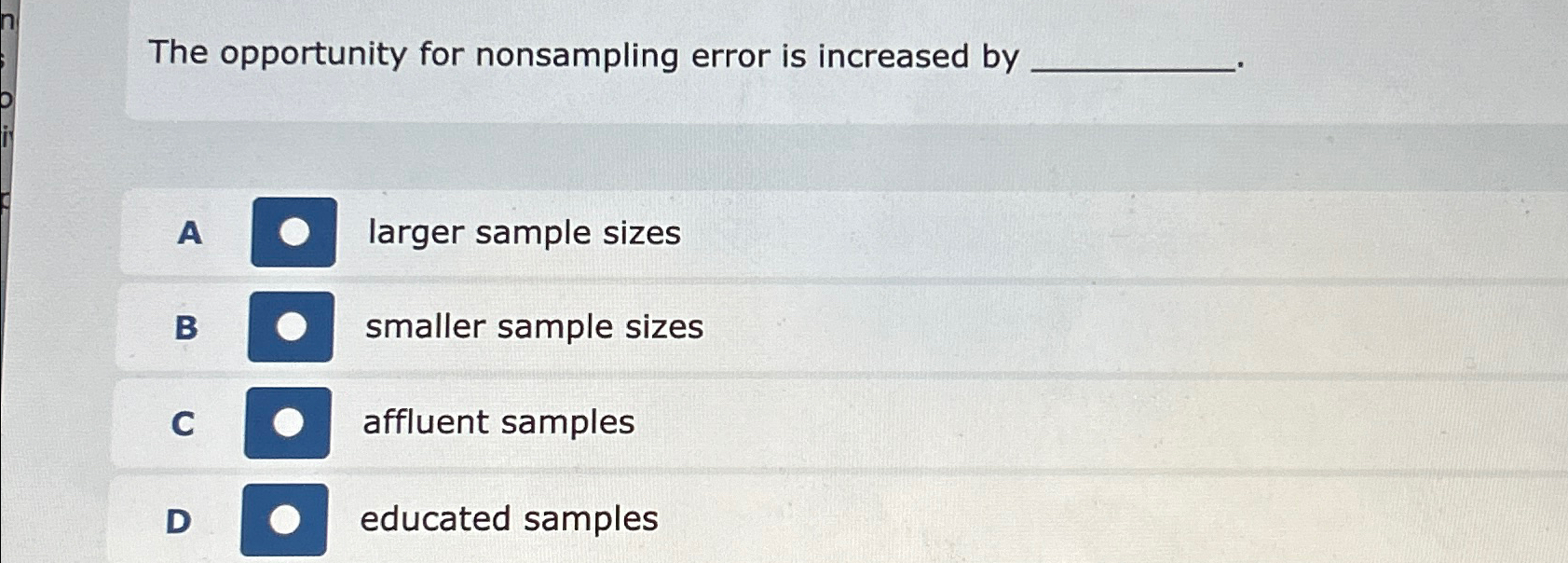Solved The opportunity for nonsampling error is increased | Chegg.com