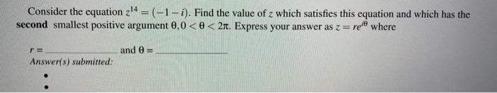 Solved Consider the equation z14 = (-1-i). Find the value of | Chegg.com