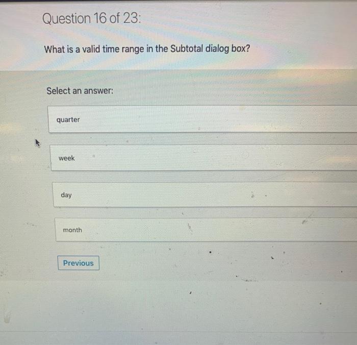 Solved Question 16 of 23: What is a valid time range in the | Chegg.com