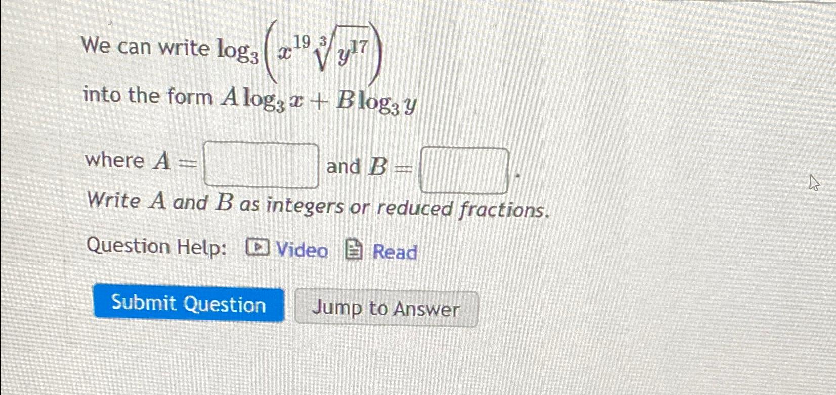 Solved We can write log3(x19y173) ﻿into the form | Chegg.com