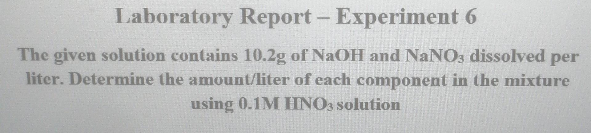 Solved Laboratory Report - Experiment 6 The given solution | Chegg.com