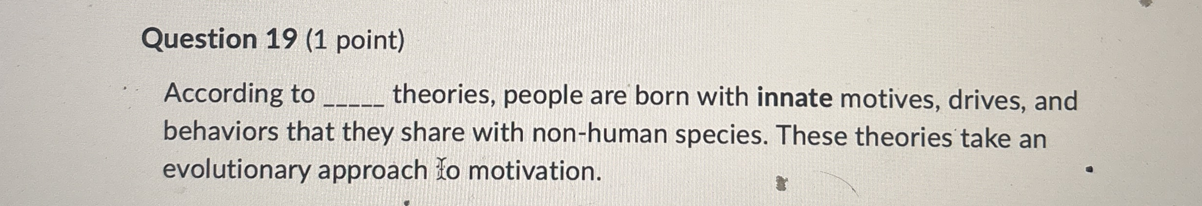 Question 19 (1 ﻿point)According to ﻿theories, | Chegg.com