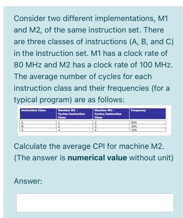 Solved Consider two different implementations, M1 and M2, of | Chegg.com