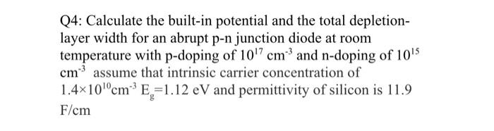 Q4: Calculate the built-in potential and the total | Chegg.com