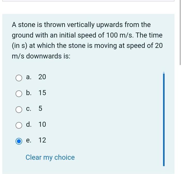 Solved A stone is thrown vertically upwards from the ground | Chegg.com