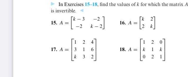 Solved In Exercises 15-18, find the values of k for which | Chegg.com