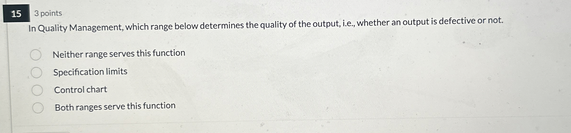 Solved 153 ﻿pointsIn Quality Management, which range below | Chegg.com