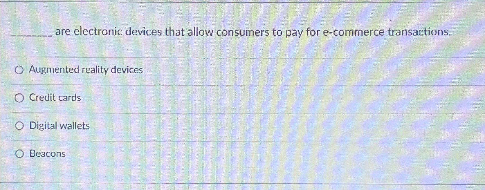 Solved are electronic devices that allow consumers to pay | Chegg.com