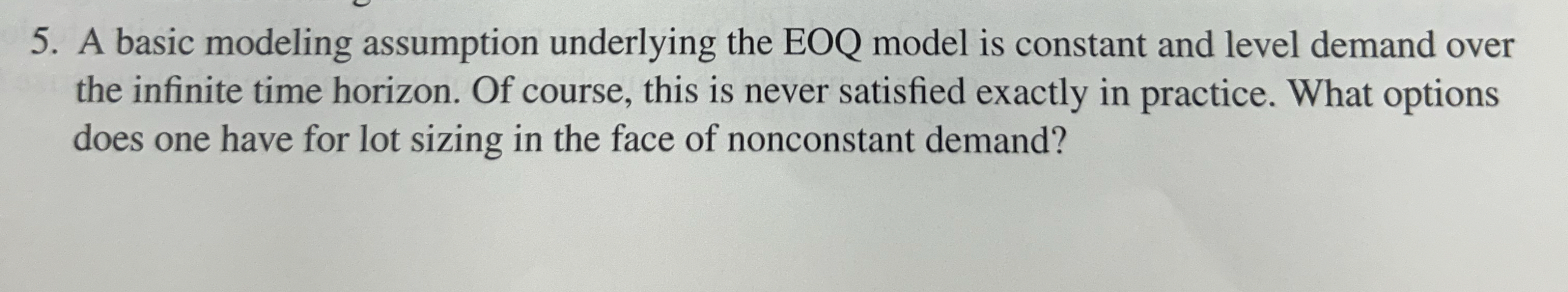 Solved A basic modeling assumption underlying the EOQ model | Chegg.com