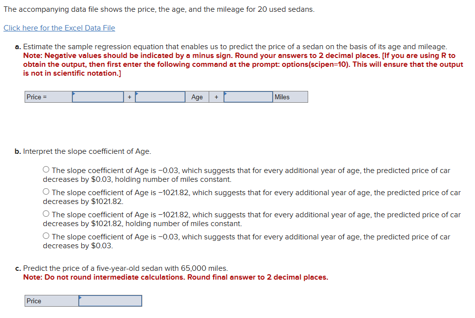 The accompanying data file shows the price, the age, | Chegg.com