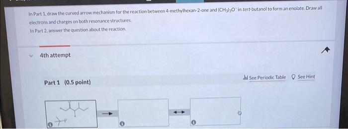 Solved In Part 1; draw the curved arrow mechanism for the | Chegg.com