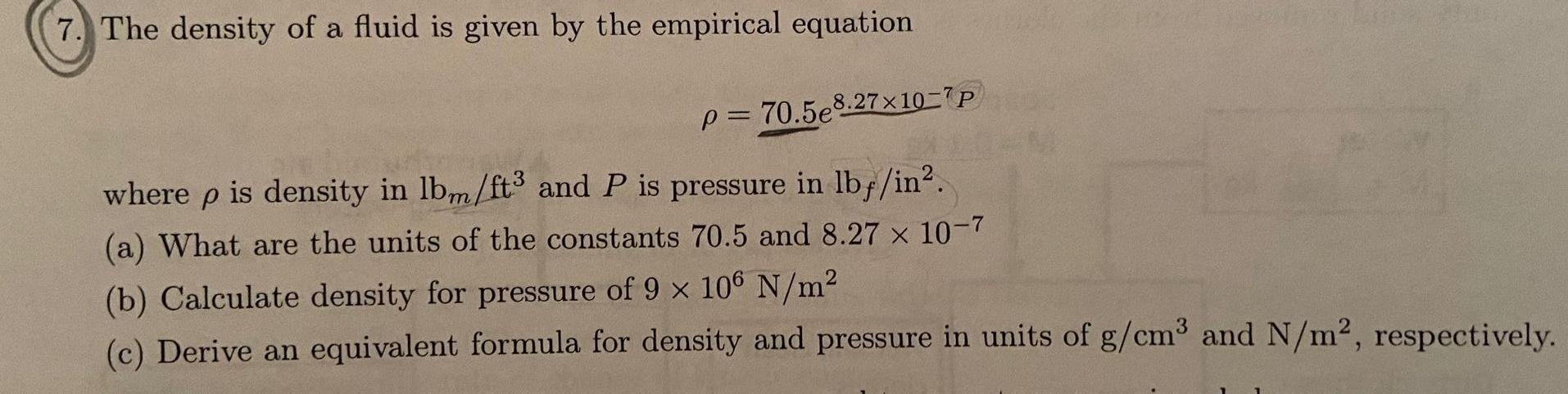 7. The density of a fluid is given by the empirical | Chegg.com