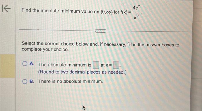 Solved Find the absolute minimum value on (0,∞) for | Chegg.com