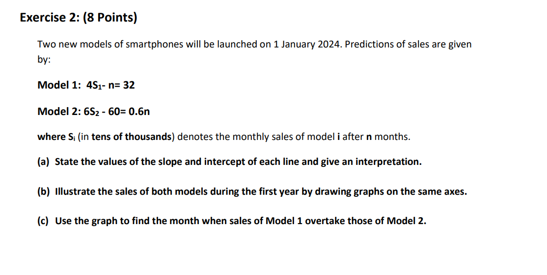 Solved Exercise 2: (8 Points)Two new models of smartphones | Chegg.com Solved Exercise 2: (8 Points)Two new models of smartphones | Chegg.com