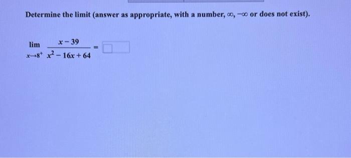 Solved Determine the limit (answer as appropriate, with a | Chegg.com