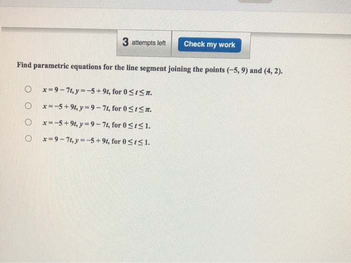 Solved 3 attempts left Check my work Find parametric | Chegg.com