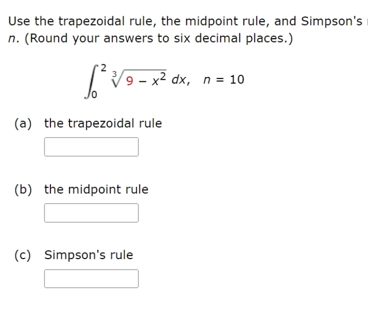 Solved Use the trapezoidal rule, the midpoint rule, and | Chegg.com