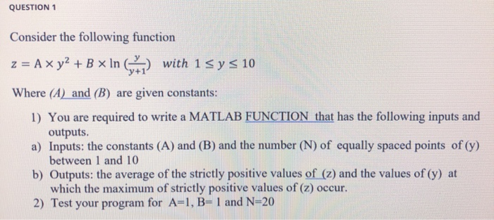 Solved QUESTION 1 Consider the following function z = A x y2 | Chegg.com