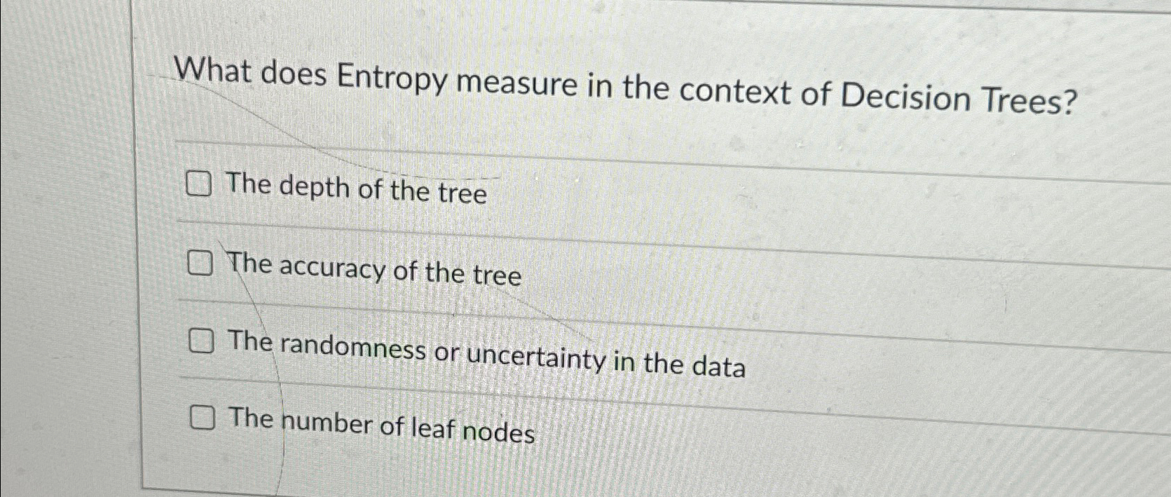 Solved What Does Entropy Measure In The Context Of Decision