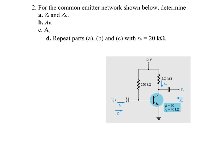 Solved 2. For the common emitter network shown below, | Chegg.com