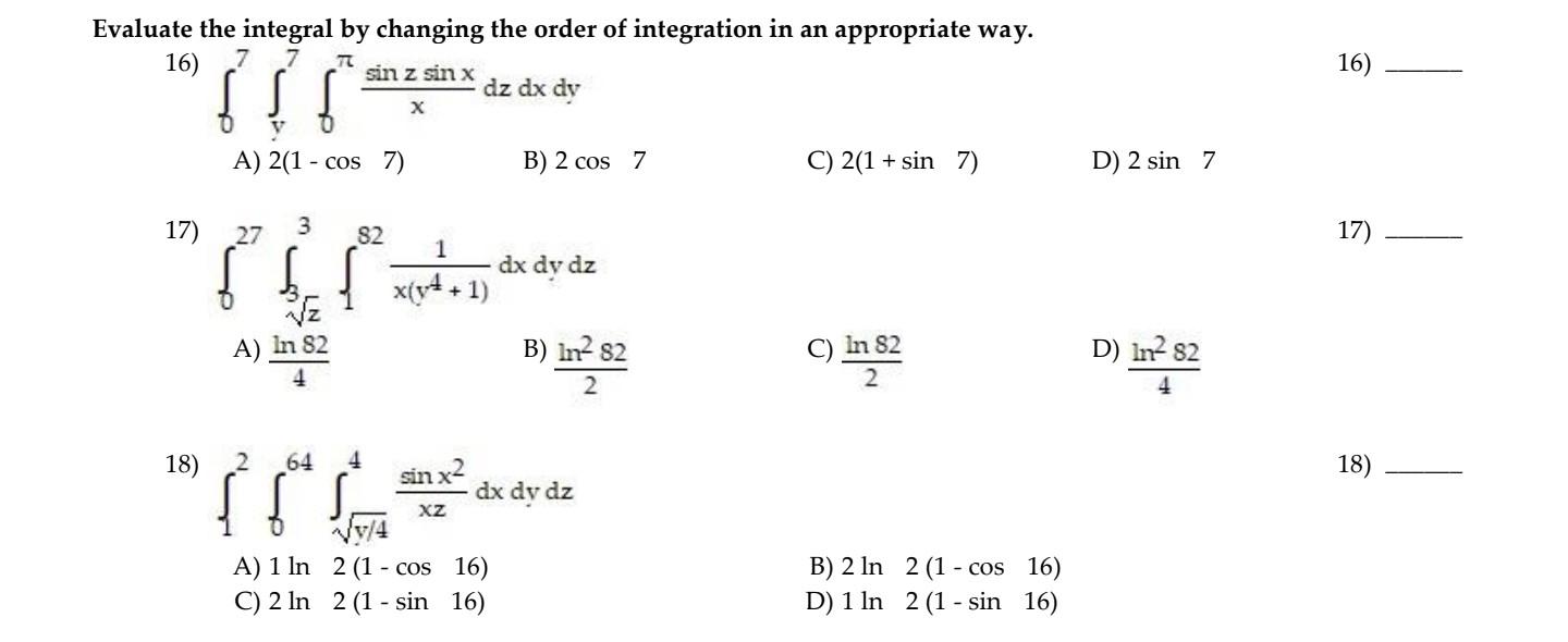 Solved Evaluate the integral by changing the order of | Chegg.com