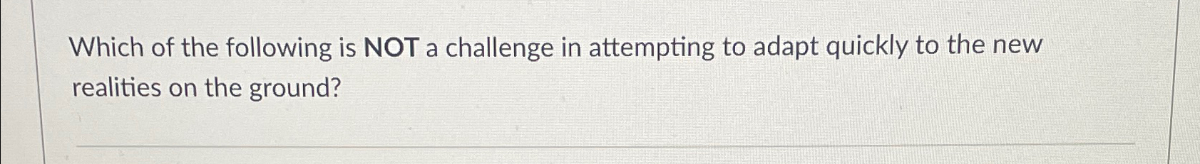 Solved Which of the following is NOT a challenge in | Chegg.com
