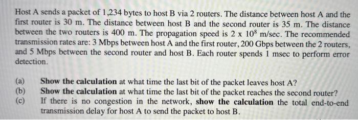 Solved Host A sends a packet of 1,234 bytes to host B via 2 | Chegg.com