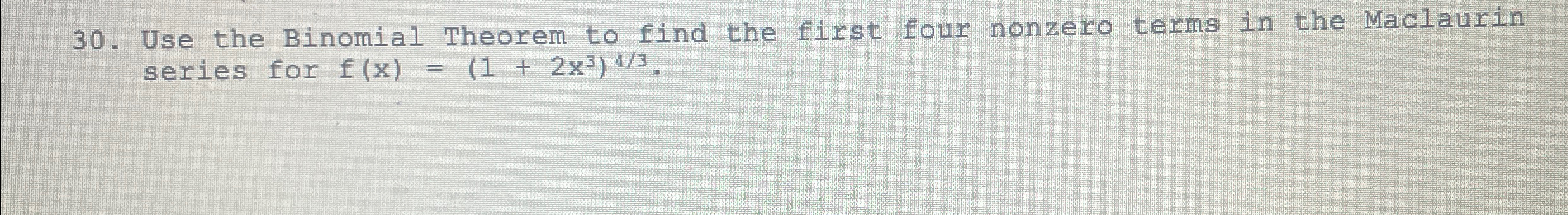 Solved Use the Binomial Theorem to find the first four | Chegg.com