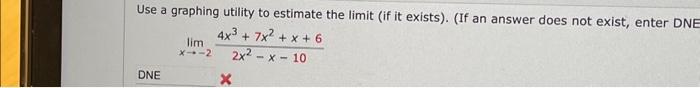 Solved Use a graphing utility to estimate the limit (if it | Chegg.com