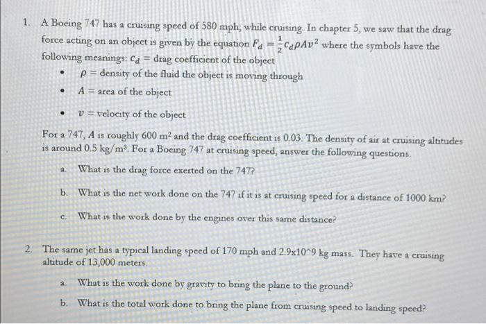Solved . . 1. A Boeing 747 has a cruising speed of 580 mph, | Chegg.com