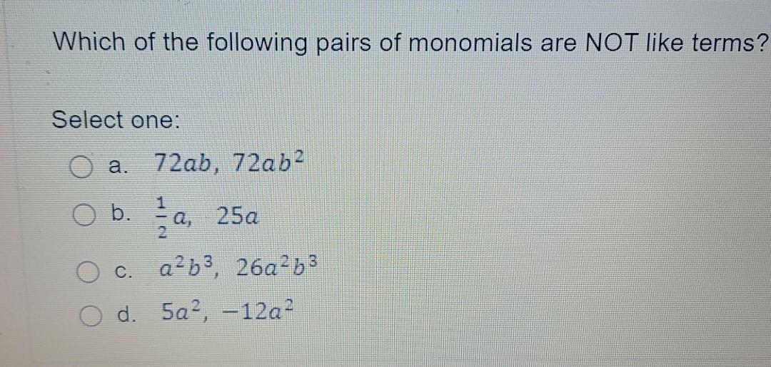 Solved Which of the following pairs of monomials are NOT | Chegg.com