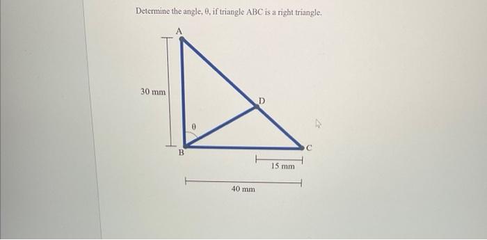Solved Determine the angle, θ, if triangle ABC is a right | Chegg.com