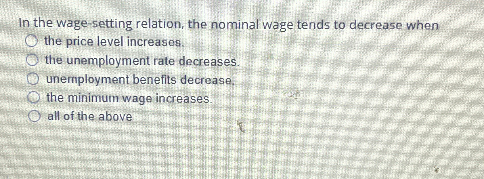 Solved In the wage-setting relation, the nominal wage tends | Chegg.com