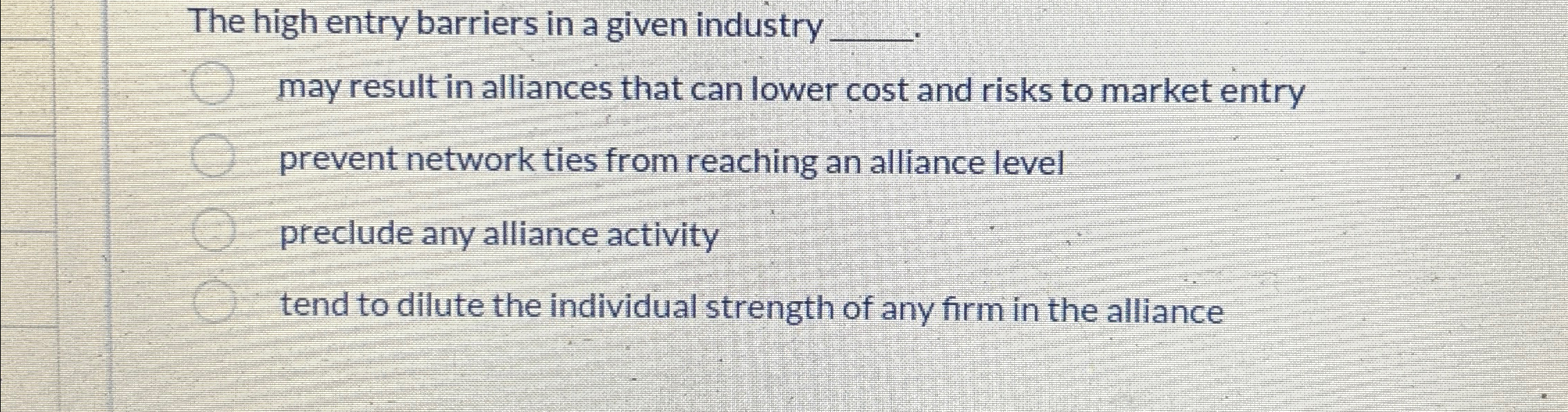 Solved The high entry barriers in a given industry q,may | Chegg.com