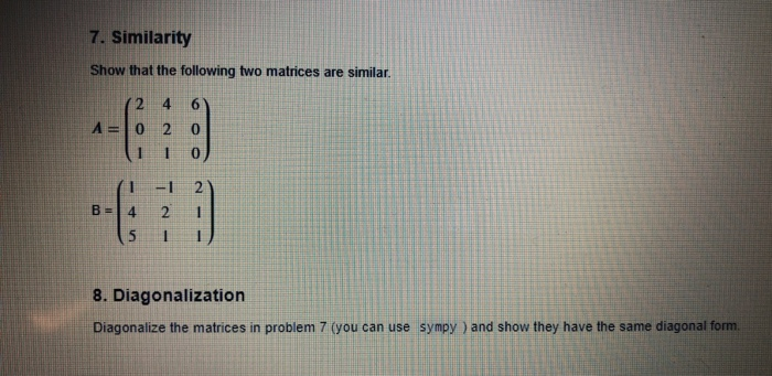 Solved 7. Similarity Show that the following two matrices | Chegg.com
