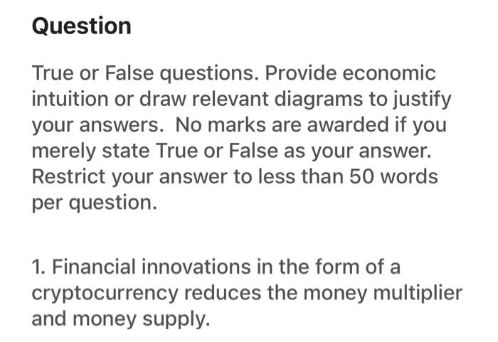 Solved True or False questions. Provide economic intuition | Chegg.com