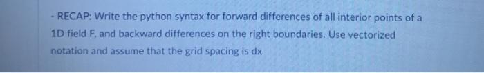 Solved - RECAP: Write the python syntax for forward | Chegg.com